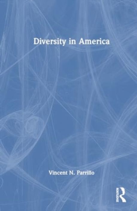 Diversity in America | Parrillo, Vincent N. - 교보문고