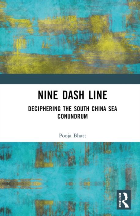 Nine Dash Line | Bhatt, Pooja - 교보문고
