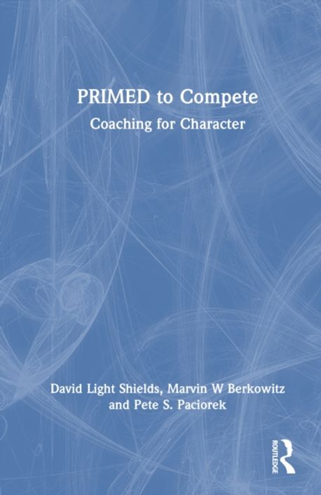 Primed to Compete | Light Shields, David - 교보문고
