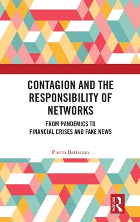 Contagion and the Responsibility of Networks | Pietro Battiston - 교보문고