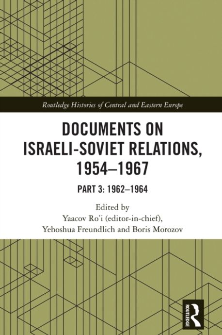 Documents on Israeli-Soviet Relations, 1954-1967 | Ro'i, Yaacov - 교보문고