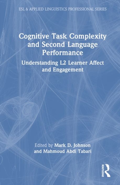 Cognitive Task Complexity and Second Language Performance | Johnson, Mark D. - 교보문고