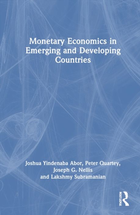 Monetary Economics in Emerging and Developing Countries | Joshua ...