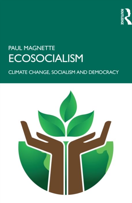 Ecosocialism | Paul (Leader of the Socialist Party and Mayor of ...