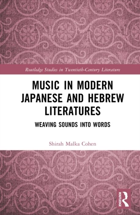 Music in Modern Japanese and Hebrew Literatures | Cohen, Shirah Malka ...