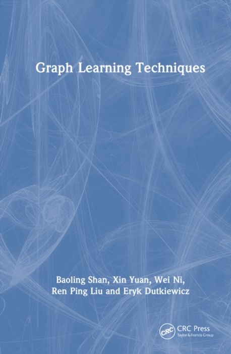 Graph Learning Techniques | Shan, Baoling - 교보문고