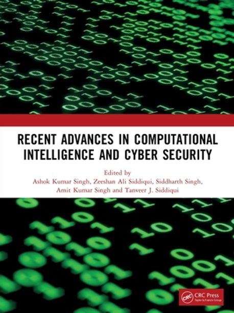 Recent Advances in Computational Intelligence and Cyber Security ...