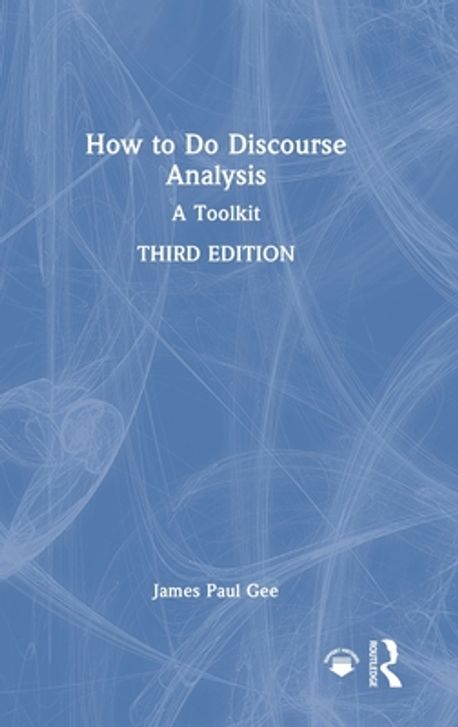 How to Do Discourse Analysis | Gee, James Paul - 교보문고