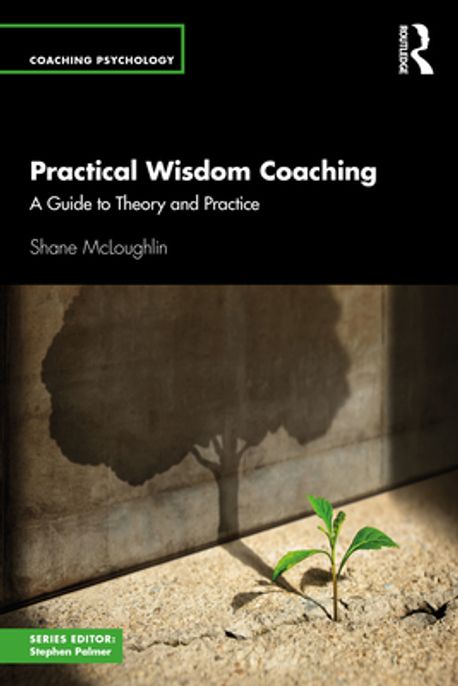 Practical Wisdom Coaching | Shane McLoughlin - 교보문고