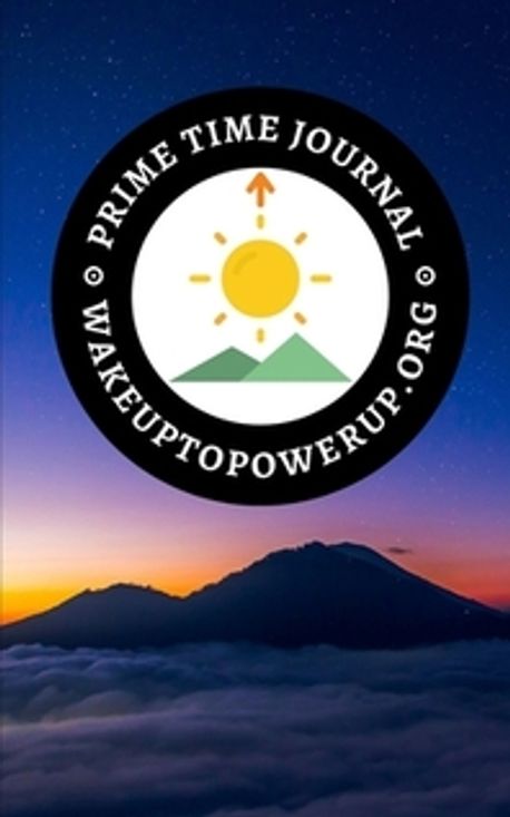 PowerUp Prime Time 30-Day Journal - 4th Edition | Wisner, Liza - 교보문고