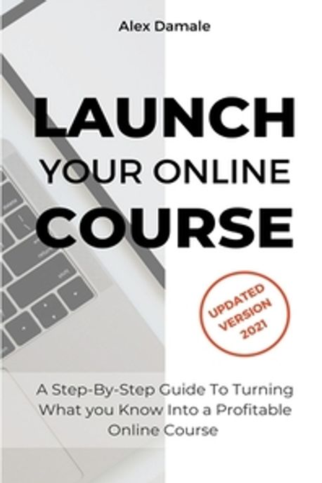 Launch Your Online Course | Damale, Alex - 교보문고