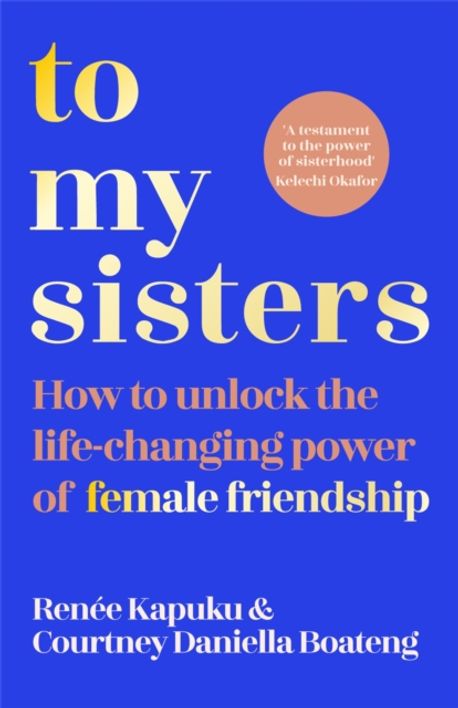 To My Sisters | Courtney Daniella Boateng - 교보문고