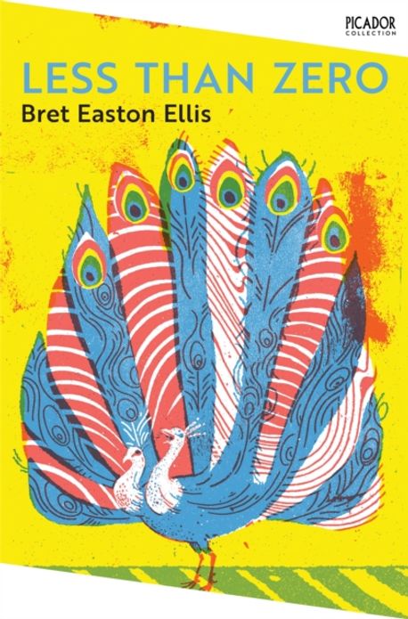 Less Than Zero | Bret Easton Ellis - 교보문고