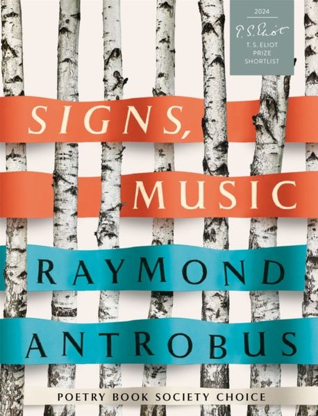 Signs, Music | Raymond Antrobus - 교보문고