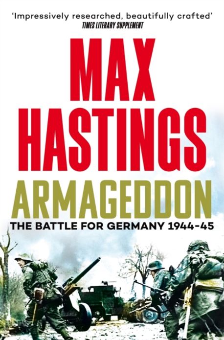 Armageddon | Sir Max Hastings - 교보문고
