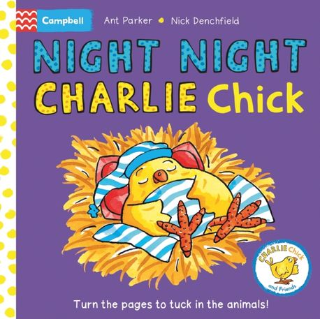 Night Night, Charlie Chick! | Denchfield, Nick - 교보문고