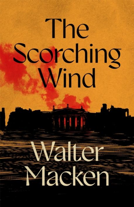 The Scorching Wind | Macken, Walter - 교보문고