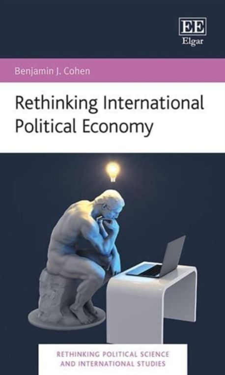 Rethinking International Political Economy | Benjamin J. Cohen - 교보문고