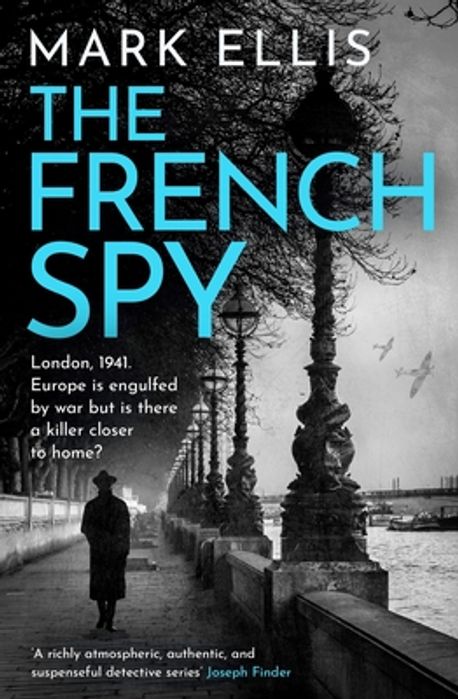 The French Spy | Ellis, Mark - 교보문고
