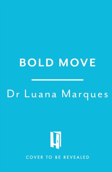 Bold Move | Dr Luana Marques - 교보문고