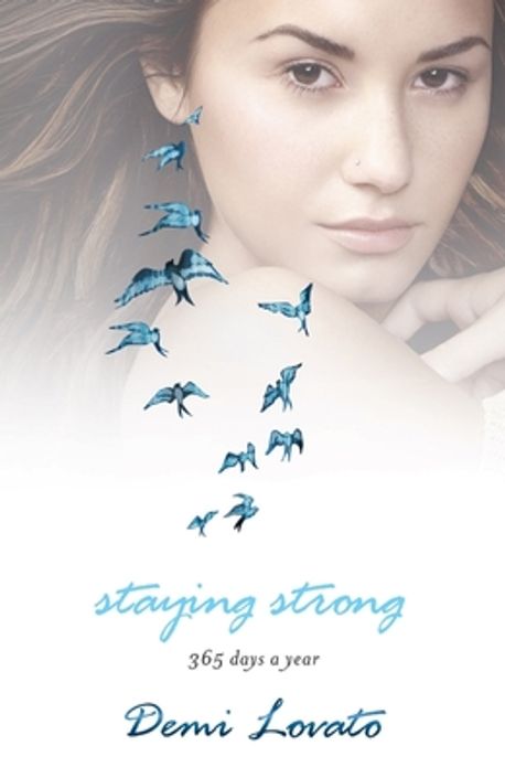 Staying Strong | Demi Lovato - 교보문고