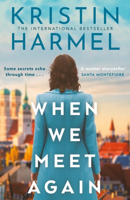 When We Meet Again | Kristin Harmel - 교보문고