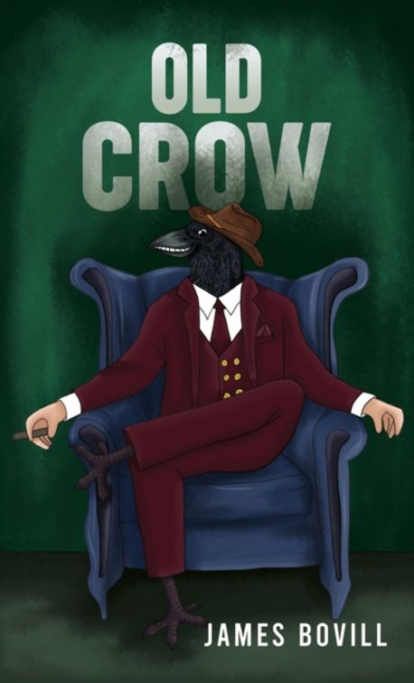 Old Crow | James Bovill - 교보문고