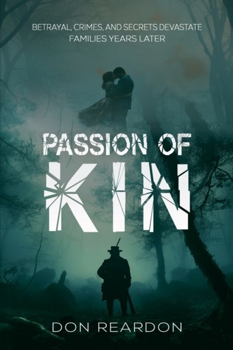Passion of Kin | Reardon, Don - 교보문고