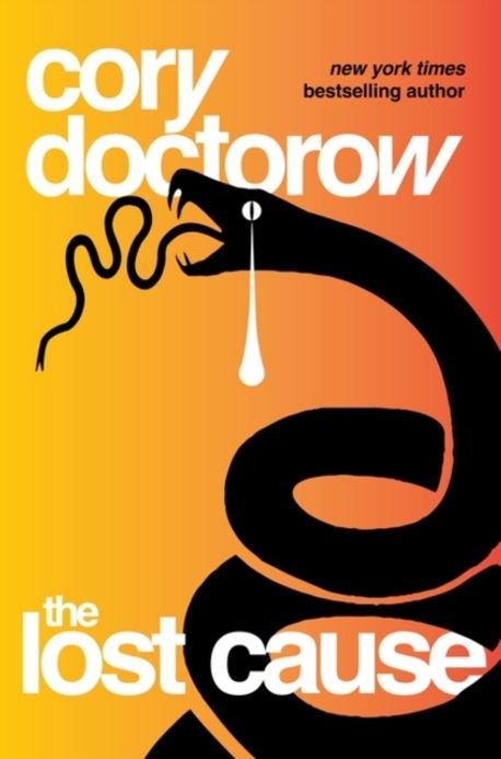 The Lost Cause | Doctorow Cory Doctorow - 교보문고