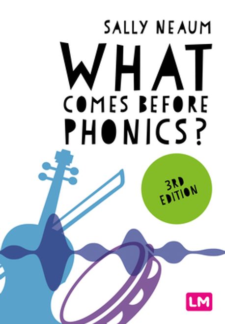 What Comes Before Phonics? | Neaum, Sally - 교보문고