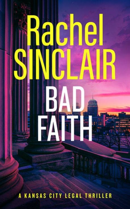 Bad Faith | Sinclair, Rachel - 교보문고