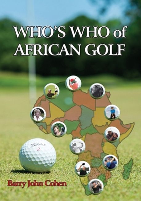Who's Who of African Golf | Cohen, Barry John - 교보문고