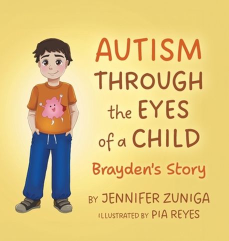 Autism Through the Eyes of a Child | Zuniga, Jennifer - 교보문고