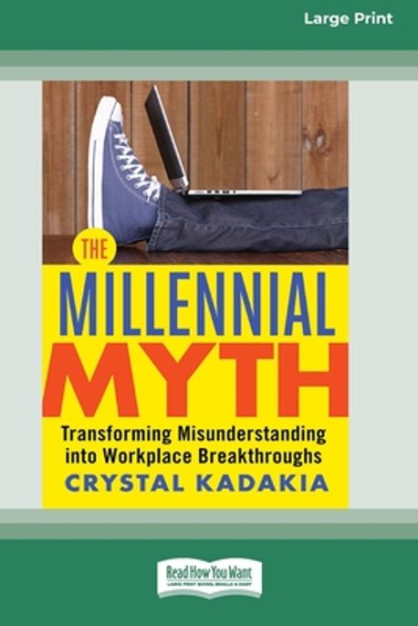 The Millennial Myth | Kadakia, Crystal - 교보문고