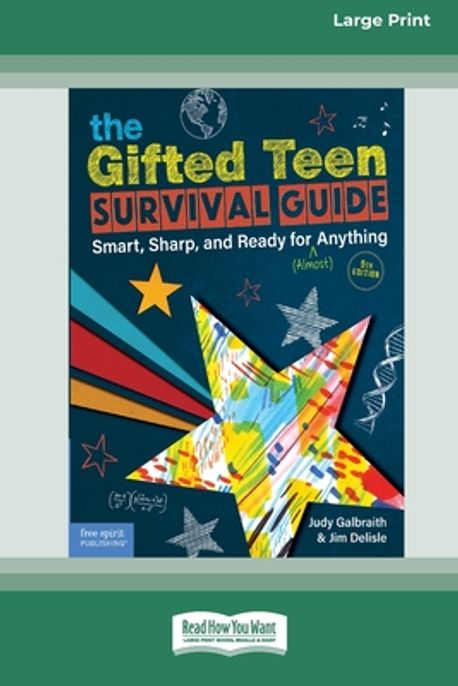 The Gifted Teen Survival Guide | Galbraith, Judy - 교보문고