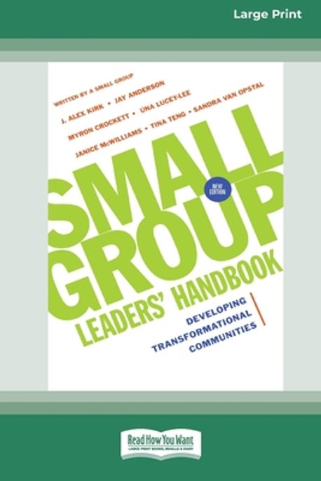Small Group Leaders' Handbook (New Edition) | Kirk, J. Alex - 교보문고