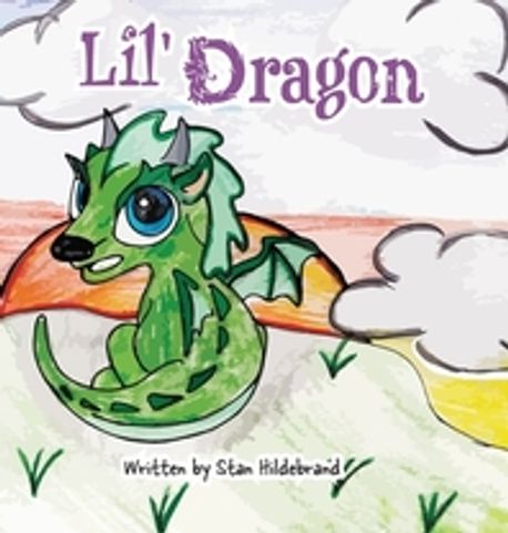 Lil Dragon | Hildebrand, Stan - 교보문고