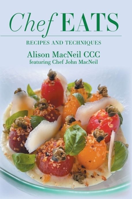 Chef Eats | MacNeil, Alison - 교보문고