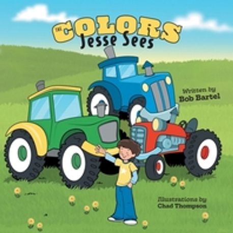 The Colors Jesse Sees | Bartel, Bob - 교보문고