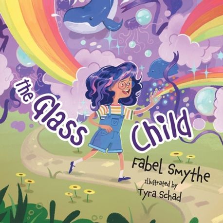 The Glass Child | Smythe, Fabel - 교보문고