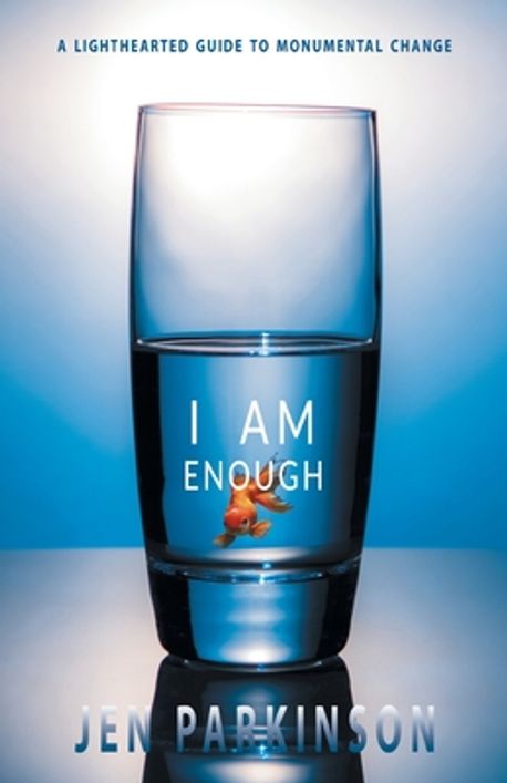 I Am Enough | Parkinson, Jen - 교보문고