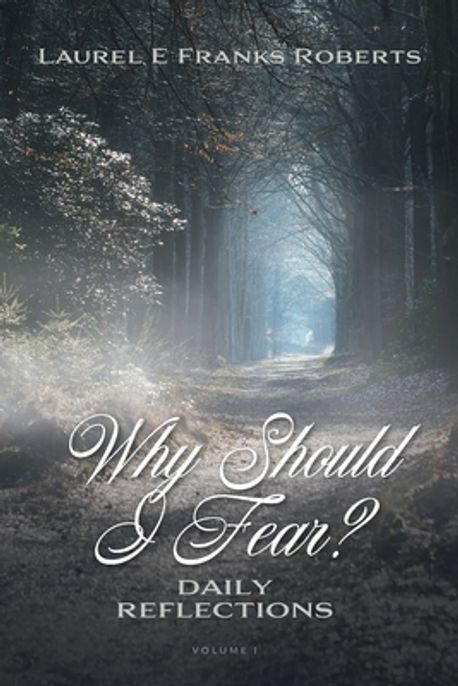 Why Should I Fear? | Roberts, Laurel E. Franks - 교보문고
