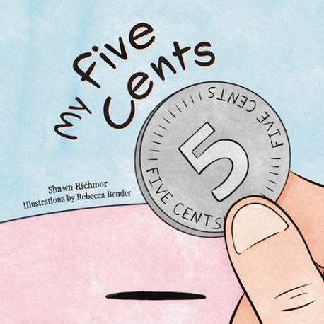 My Five Cents | Richmor, Shawn - 교보문고