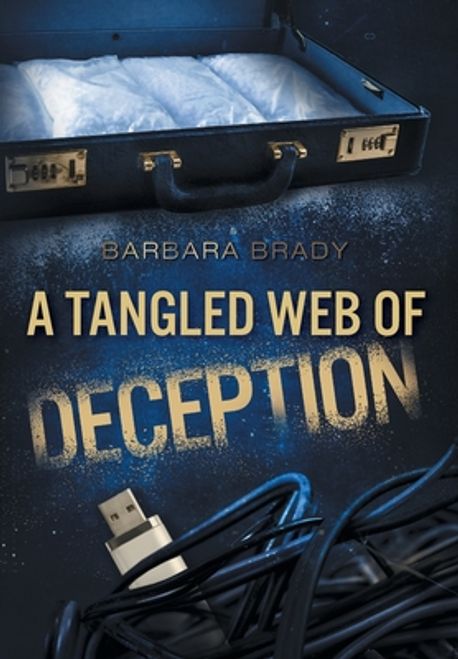 A Tangled Web of Deception | Brady, Barbara - 교보문고