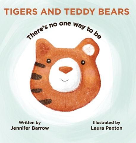 Tigers and Teddy Bears | Barrow, Jennifer - 교보문고