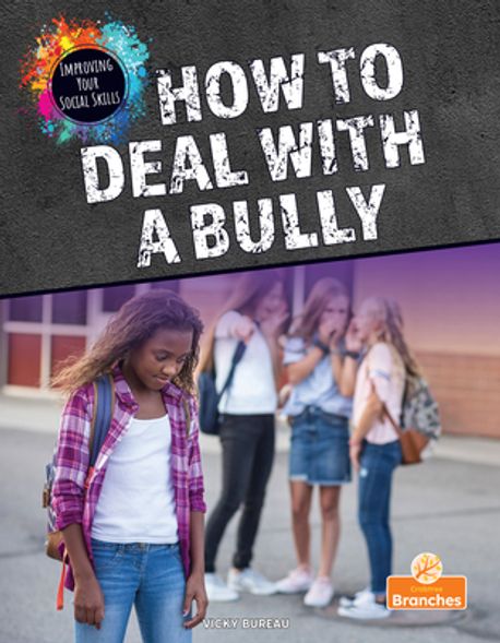 How to Deal with a Bully | Vicky Bureau - 교보문고