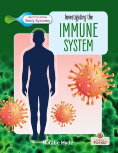 Investigating the Immune System | Natalie Hyde - 교보문고