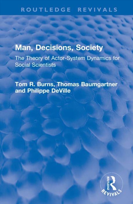 Man, Decisions, Society | Burns, Tom R. - 교보문고