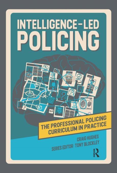 Intelligence-Led Policing | Hughes, Craig - 교보문고
