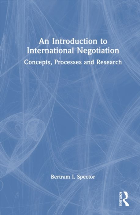 An Introduction to International Negotiation | Spector, Bertram I. - 교보문고